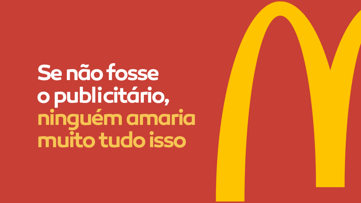 Em homenagem aos publicitários, eles criaram peças que provam o poder ...